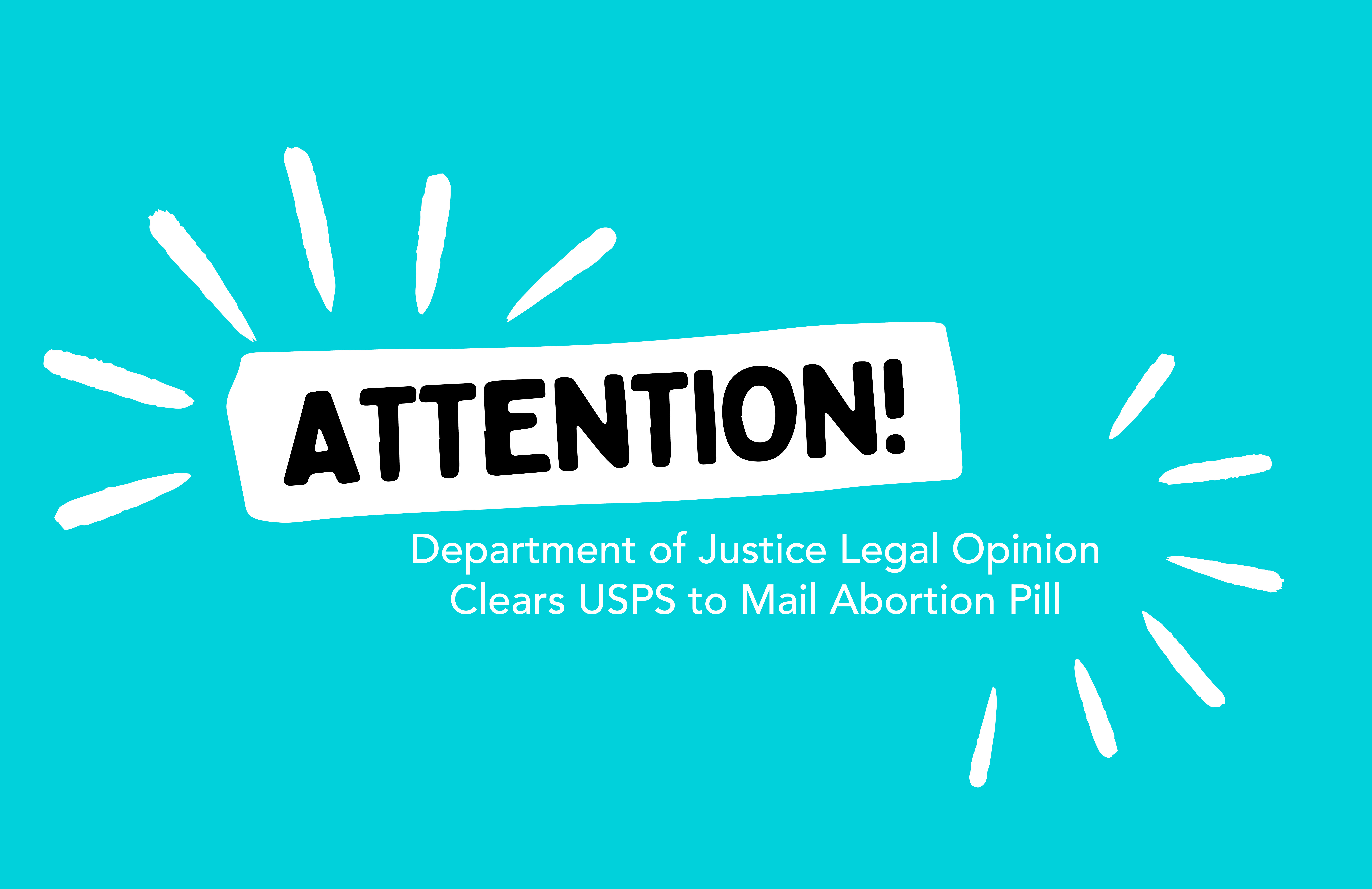 Department of Justice Legal Opinion Clears USPS to Mail Abortion Pill