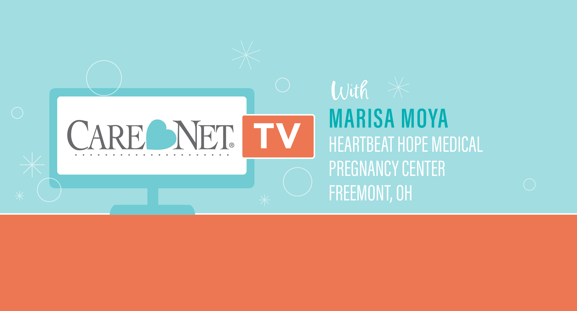 Care Net TV: Marisa Moya, Heartbeat Hope Medical Pregnancy Center - Care Net