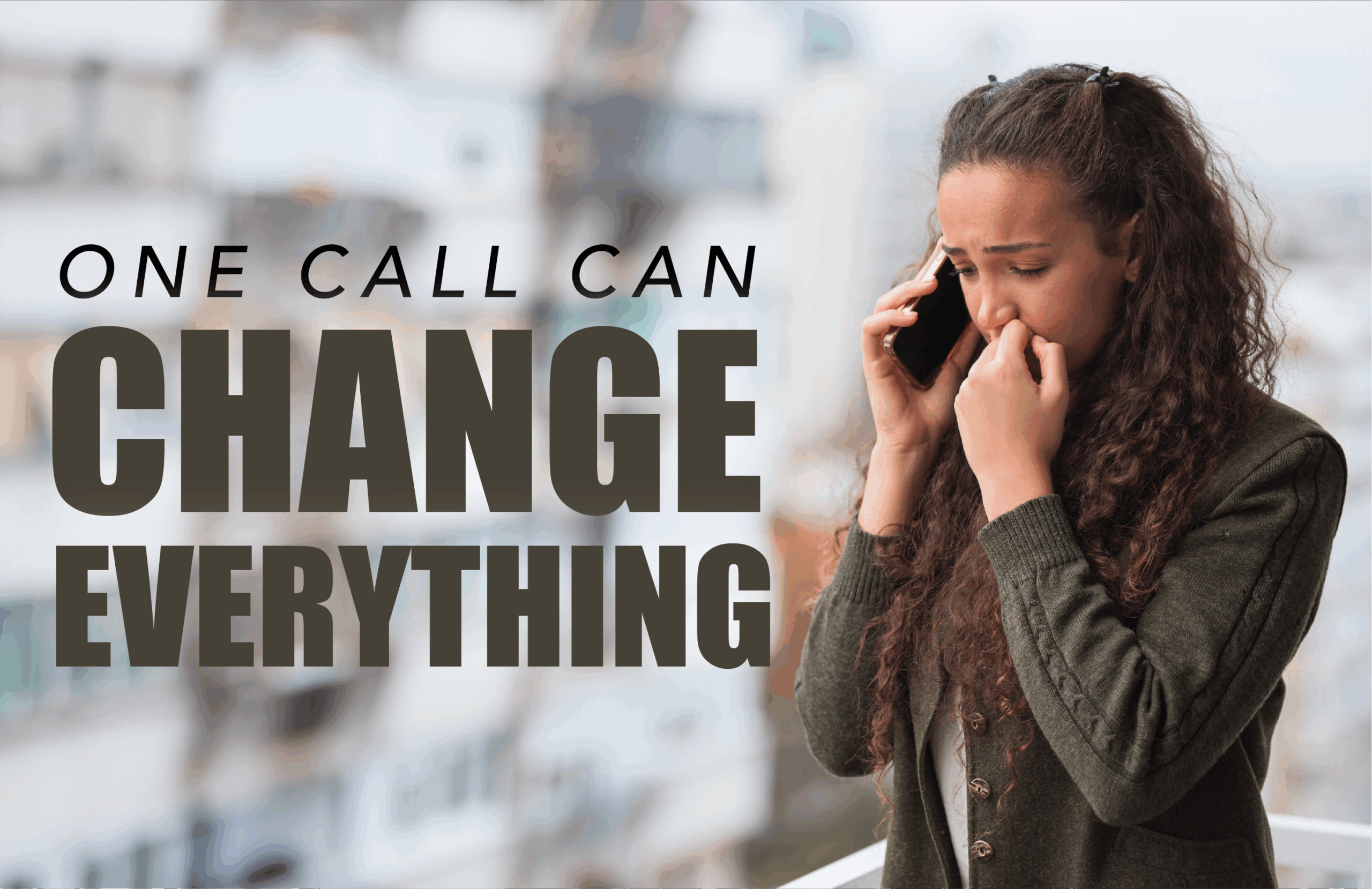 One Call Can Change Everything - Care Net